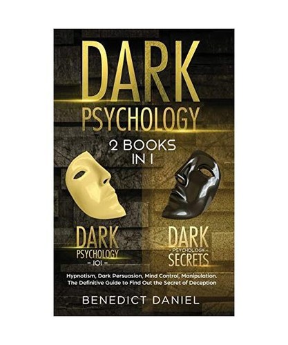 Dark Psychology: 2 BOOKS IN 1. Dark Psychology 101 + Dark Psychology ...