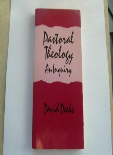Pastoral Theology: An Inquiry By David Deeks | eBay