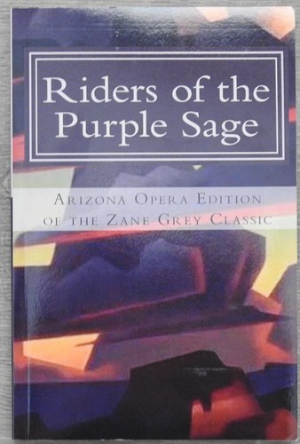 SIGNED Riders of the Purple Sage : Arizona Opera Commemorative Edition ...