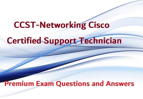 CCST-Networking Cisco Certified Support Technician EXAM Questions and ...