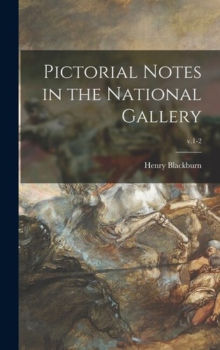 Pictorial Notes In The National Gallery; V 1-2 9781013398575| eBay