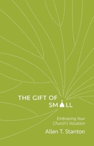 Allen T. Stanton The Gift of Small (Paperback) (UK IMPORT ...