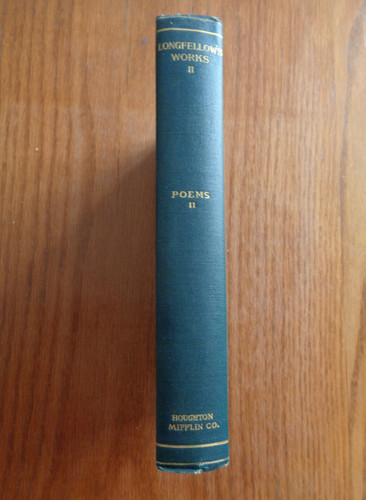 Longfellow's Works vol 2, Poems 2 by Henry Wadsworth Longfellow 1904 HC ...