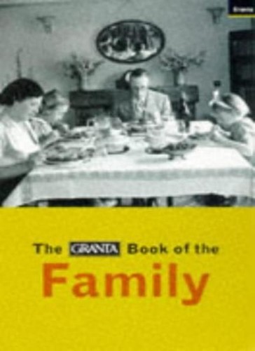 The Granta Book of the Family. 9781862071384 9781862071384| eBay