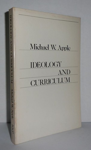Michael W Apple / IDEOLOGY AND CURRICULUM 1st Edition 1980 | eBay
