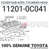 TOYOTA GENUINE 112010C041 COVER SUB-ASSY, CYLINDER HEAD 11201-0C041 | eBay