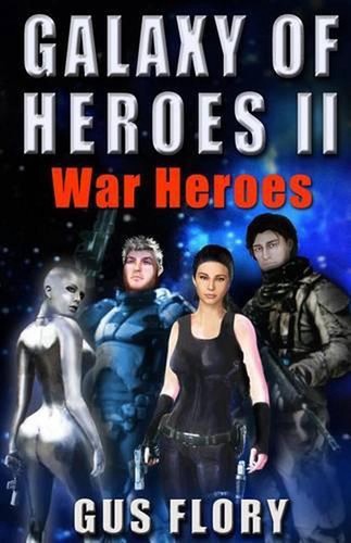 Galaxy of Heroes II: War Heroes by Gus Flory (English) Paperback Book | eBay Australia