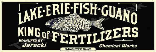 Lake Erie Fish Guano Fertilizers Metal Sign 2 Sizes to Choose From | eBay