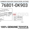 TOYOTA GENUINE OEM 76801-0K903 GARNISH SUB-ASSY, BACK DOOR, OUTSIDE ...