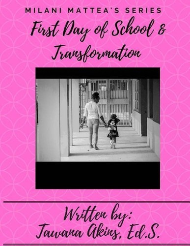 Milani's First Day of School and Transformation by Tawana Akins ...
