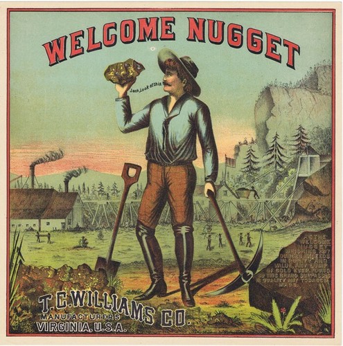 Welcome Nugget gold miner plug tobacco caddy label 49'er T C Williams ...