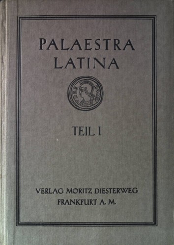 Übungsbuch für Sexta : Teil 1. Palaestra Latina : Lat. Unterrichtswerk ...