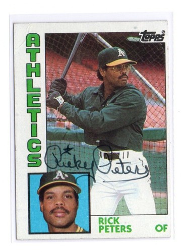 RICK PETERS OAKLAND ATHLETICS 1984 TOPPS IP/TTM AUTOGRAPH AUTO | eBay