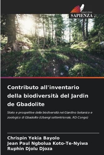 Contributo all'inventario della biodiversit del Jardin de Gbadolite by Chrispin | eBay