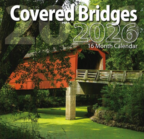2026 Covered Bridges 16-month (Sept 2025 through Dec 2026) 12"x12" Wall ...
