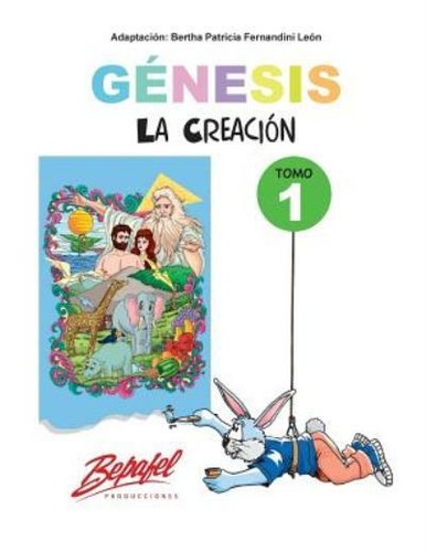 G?Nesis-La Creaci?N-Tomo 1: Cuentos Ilustrados Para Ni?Os 9781540502445| eBay