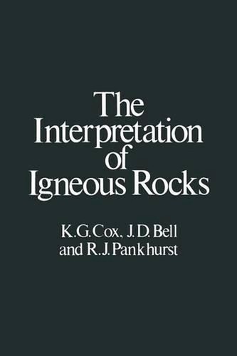The Interpretation of Igneous Rocks by Keith Gordon Cox (English ...
