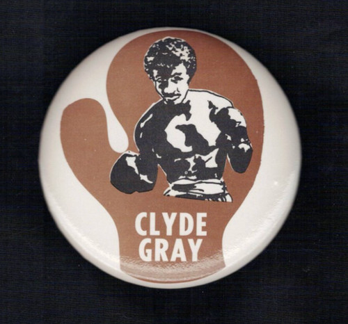 OLD RARE Canadian British Welterweight Champion Clyde Gray pinback ...