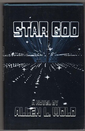 Star God by Allen L. Wold (First Edition) 9780312755782| eBay