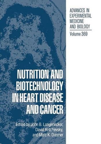 Nutrition and Biotechnology in Heart Disease and Cancer by John B ...