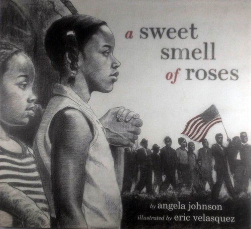 A Sweet Smell of Roses by Angela Johnson, Illus by Eric Velasquez ...