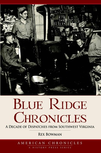 NEW The History Press Blue Ridge Chronicles, VA 9781596294547 American ...