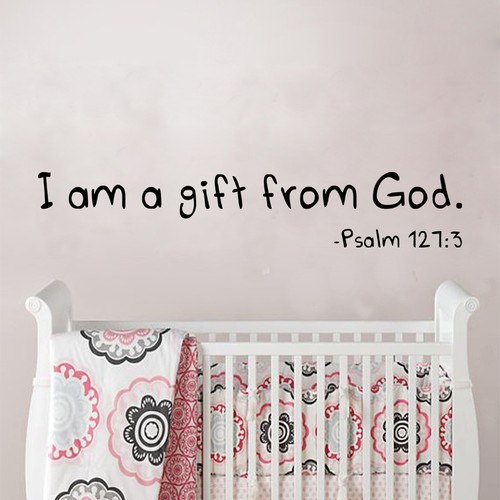 Bible Verse Wall Decal I am a Gift From God Psalm Quote Vinyl Baby ...