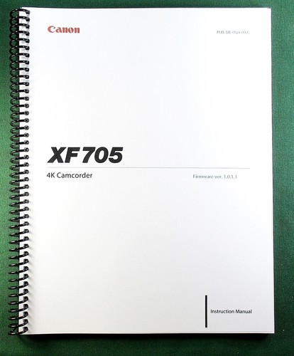 Canon XF705 Instruction Manual: Full Color 231 Pages & Protective ...
