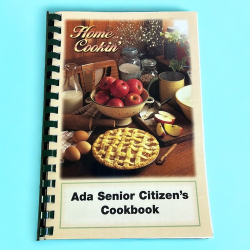Vintage Home Cookin Ada, Ohio Senior Citizens Cookbook, 2004 Cooking ...