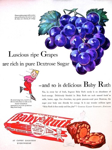 Original 1940s Baby Ruth Ad: Grapes, dextrose sugar, ice skater, candy ...