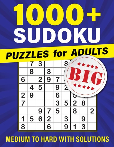 1000+ Sudoku Puzzles for Adults: From Medium to Hard with Full ...