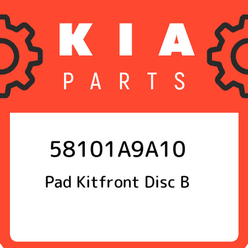 58101A9A10 Kia Pad kitfront disc b 58101A9A10, New Genuine OEM Part | eBay