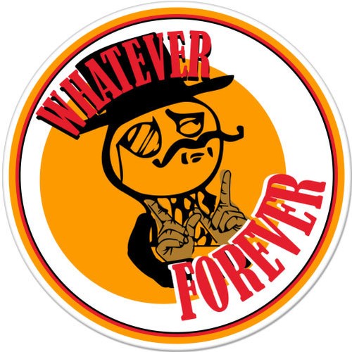 Whatever Forever Funny Meme car bumper sticker decal 4" x 4" | eBay