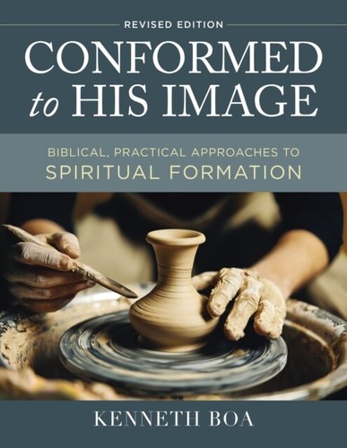 Kenneth D. Boa - Conformed to His Image Revised Edition Biblical ...