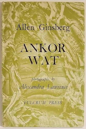Ankor Wat. Photographs by Alexandra Lawrence., GINSBERG, Allen., Good ...