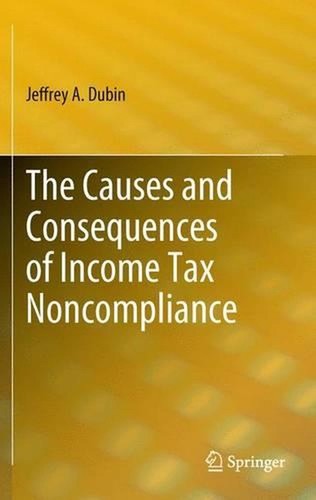 The Causes and Consequences of Income Tax Noncompliance by Jeffrey A ...