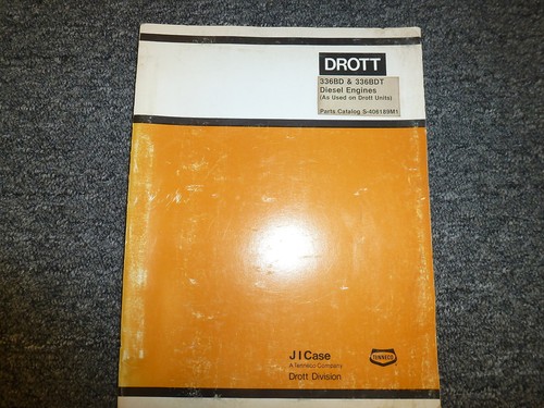 Case Drott 336BD & 336BDT Diesel Engines in Drott Units Parts Catalog ...