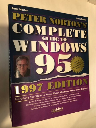 Peter Norton's Complete Guide To Windows 95, ... by Mueller, John Paul ...
