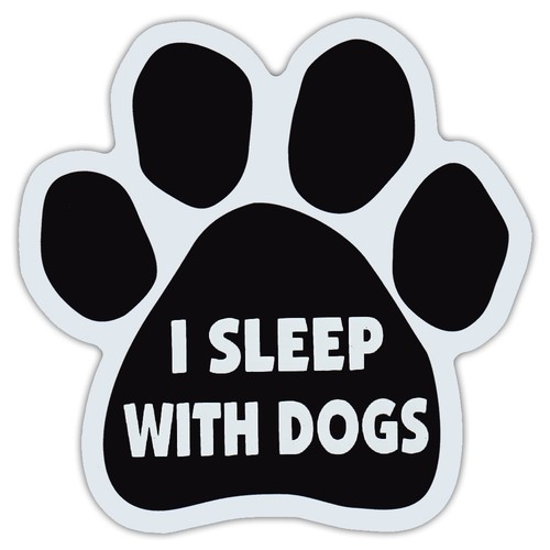 Dog Paw Shaped Car Magnet - I Sleep With Dogs - Bumper Sticker Decal | eBay