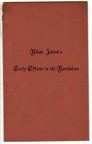 Charles Warren Lippitt / Rhode Island's early efforts in the Revolution ...