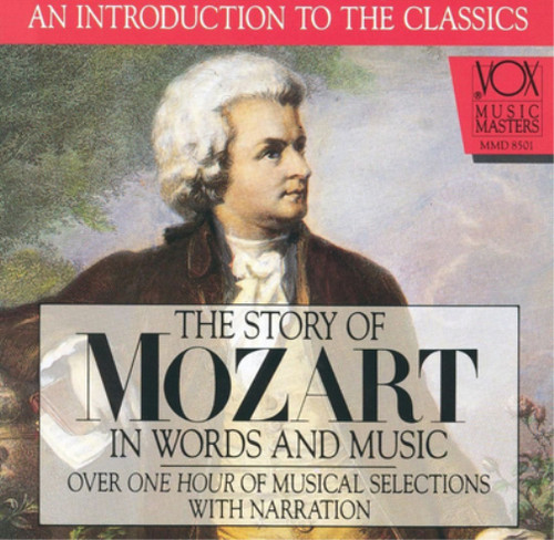 Wolfgang Amadeus Mozart The Story of Mozart in Words and Music (CD) (UK ...