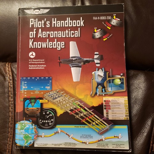 FAA Pilot's Handbook of Aeronautical Knowledge FAA-H-8083-25B ...