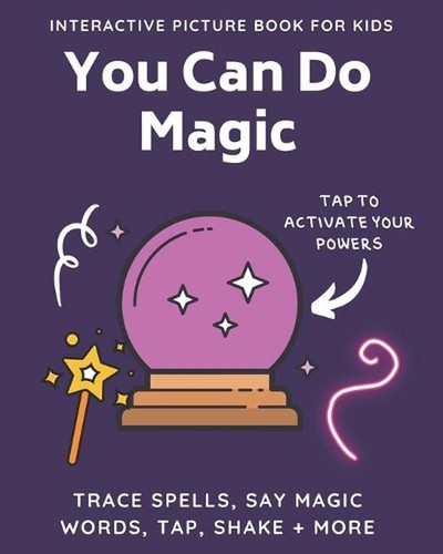 You Can Do Magic: Interactive Picture Book for Kids: Magical Activity ...