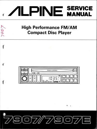 ALPINE 7907, 7907E, HIGH PER FM/AM COMPACT DISC PLAYER, ORIGINAL ...