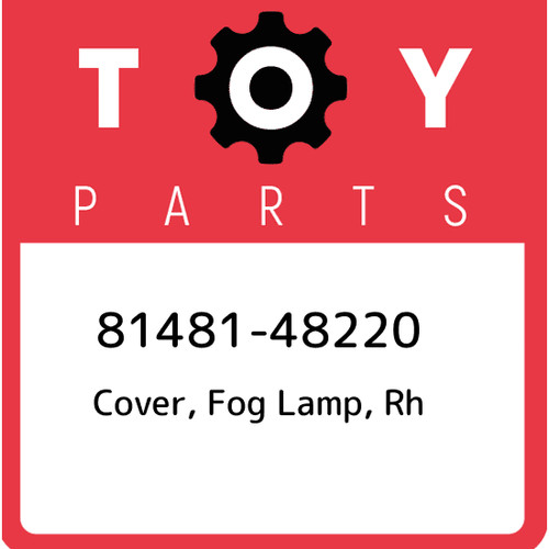 81481-48220 Toyota Cover, fog lamp, rh 8148148220, New Genuine OEM Part ...