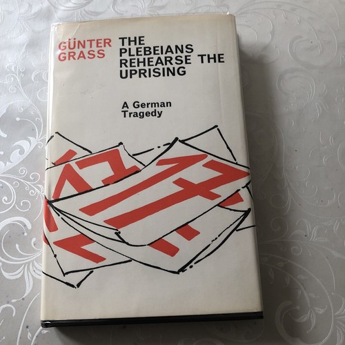 The Plebeians Rehearse The Uprising by Gunter Grass 1967 UK 1st/1st ...