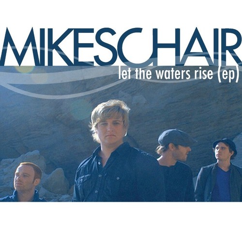 Let The Waters Rise EP - Mikeschair - Licensed Reproduction CD | eBay