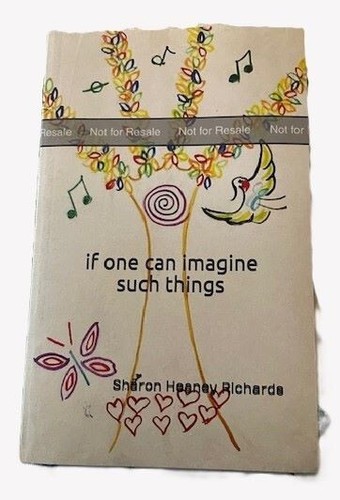 "If One Can Imagine Such Things" by Sharon Heaney Richards | eBay