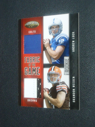 Andrew Luck - Brandon Weeden 2012 CERTIFIED FABRIC OF THE GAME RC 21/49 ...