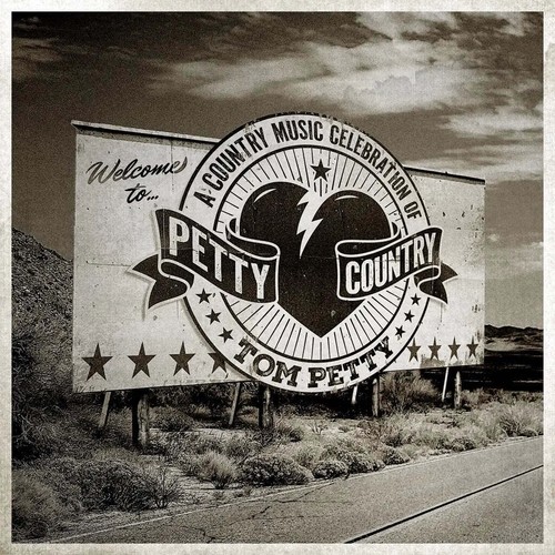 Various - Petty Country: A Country Music Celebration Of Tom Petty NEW ...